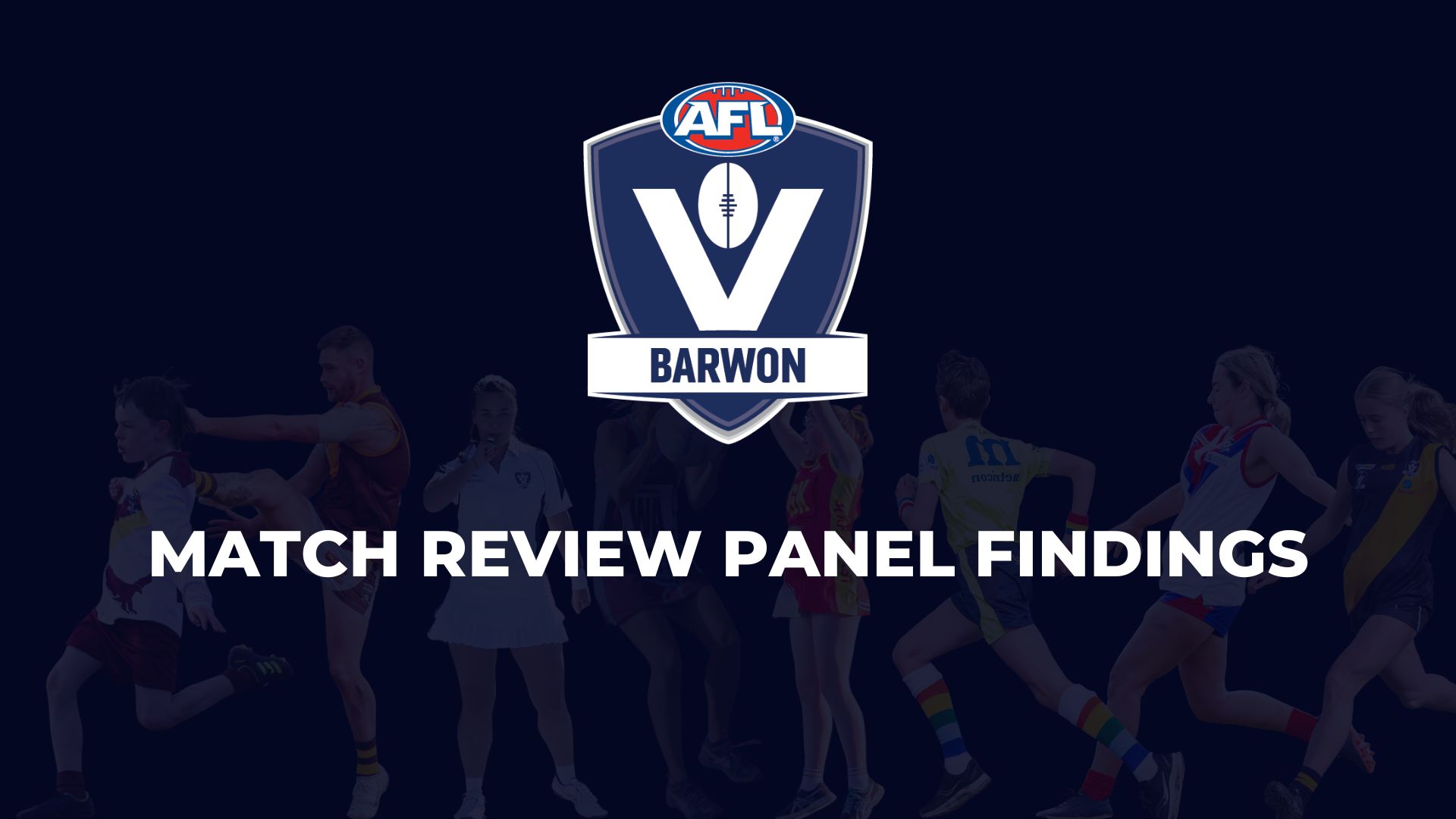 Match Review Panel Findings - May 16